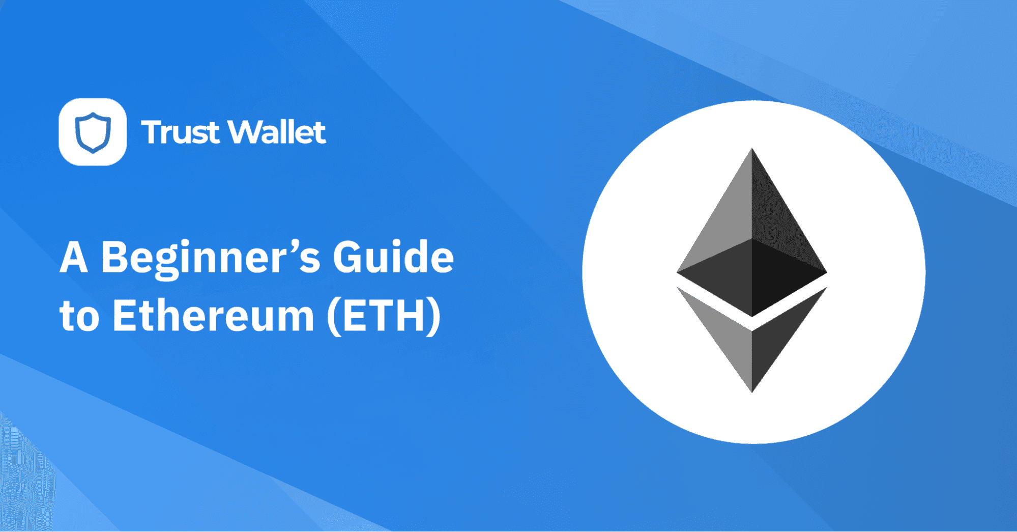 A Beginner's Guide To Ethereum | Trust