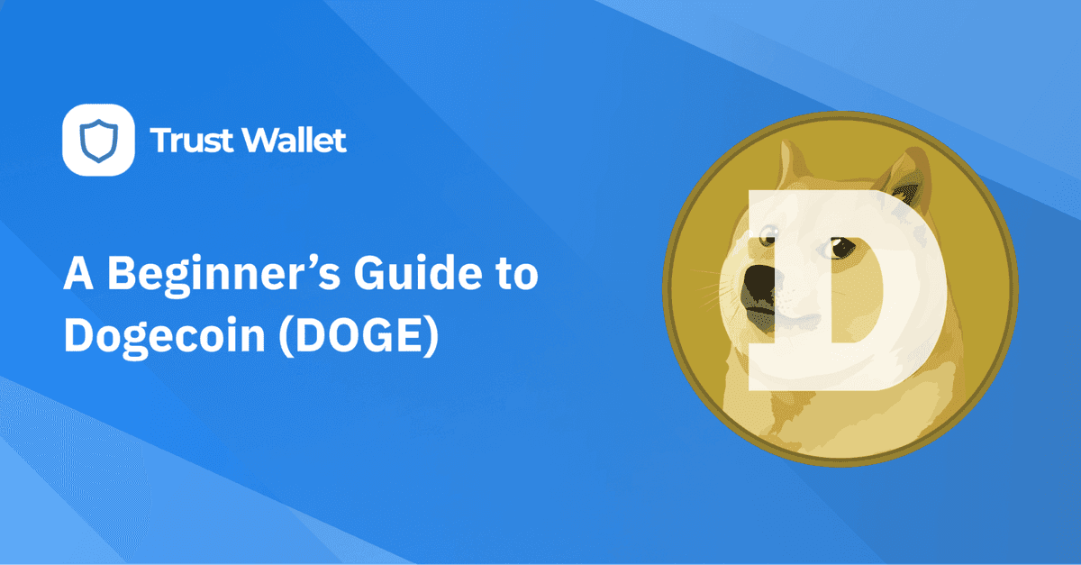 A Beginner’s Guide to Dogecoin (DOGE) | Trust