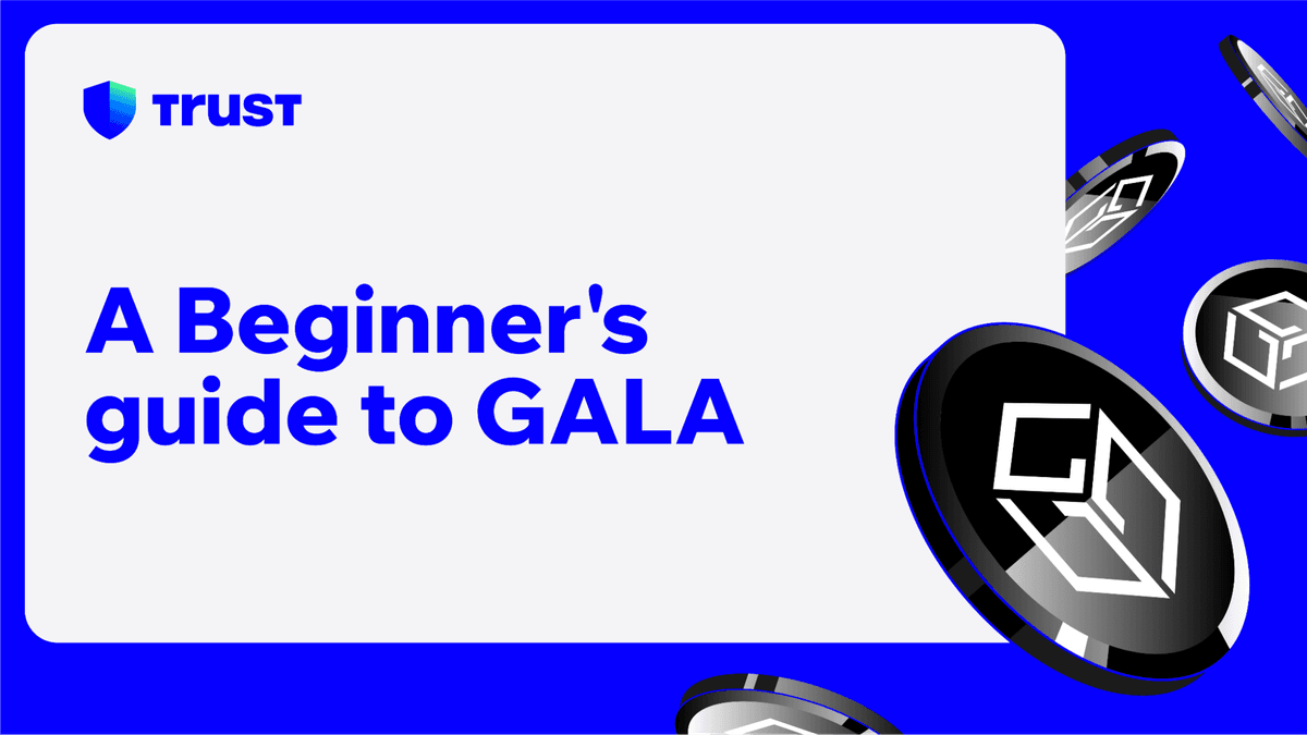 A Beginner's guide to GALA | Trust Wallet
