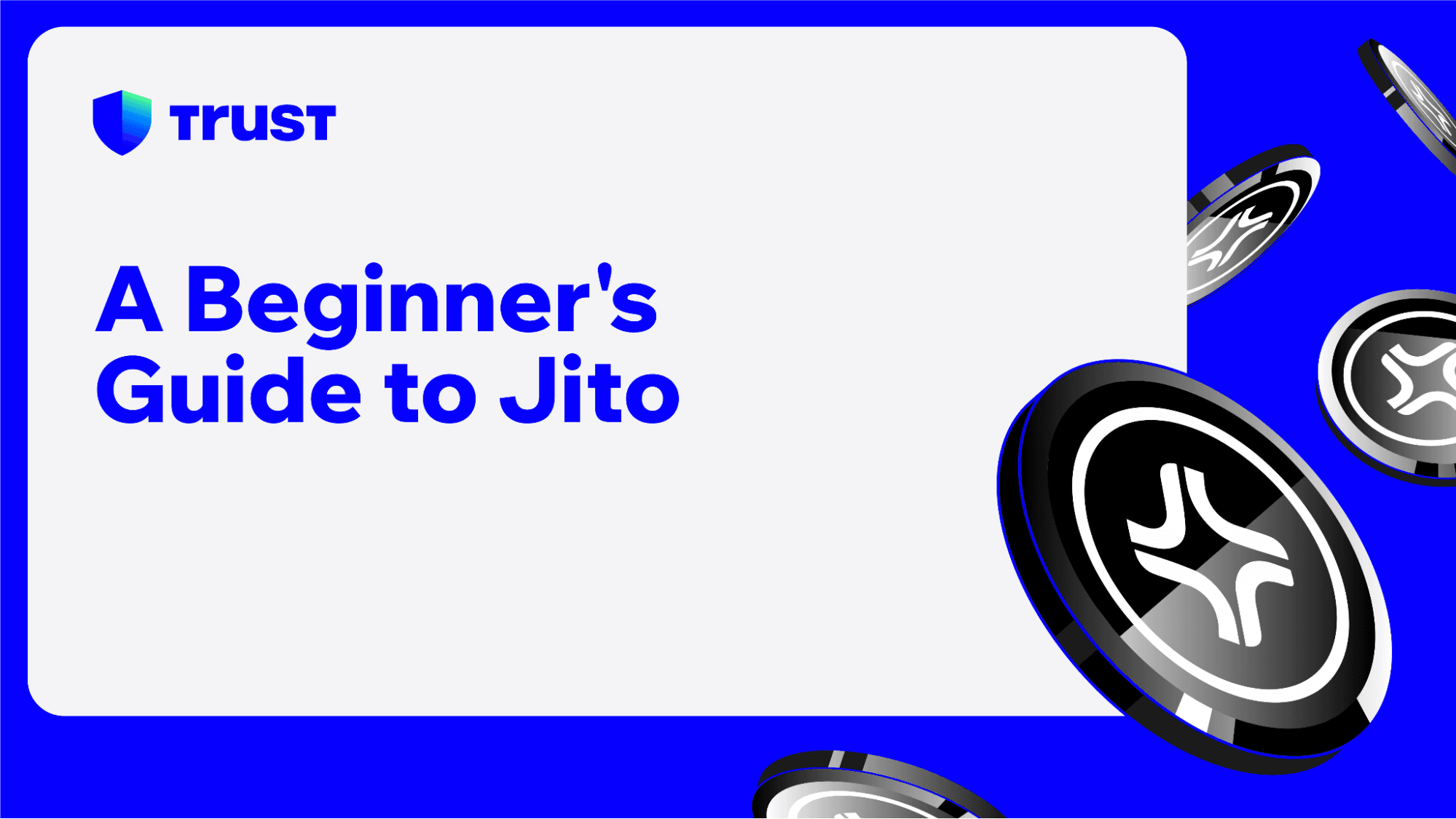 A Beginner's Guide to Jito | Trust