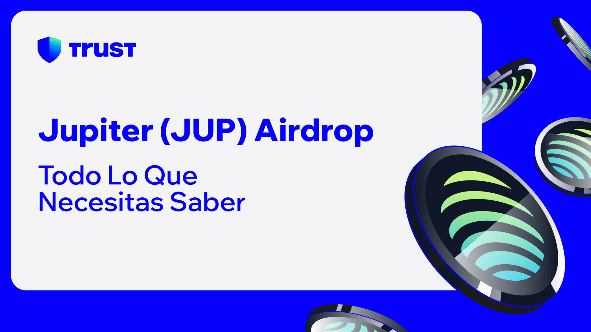Jupiter Airdrop | Trust
