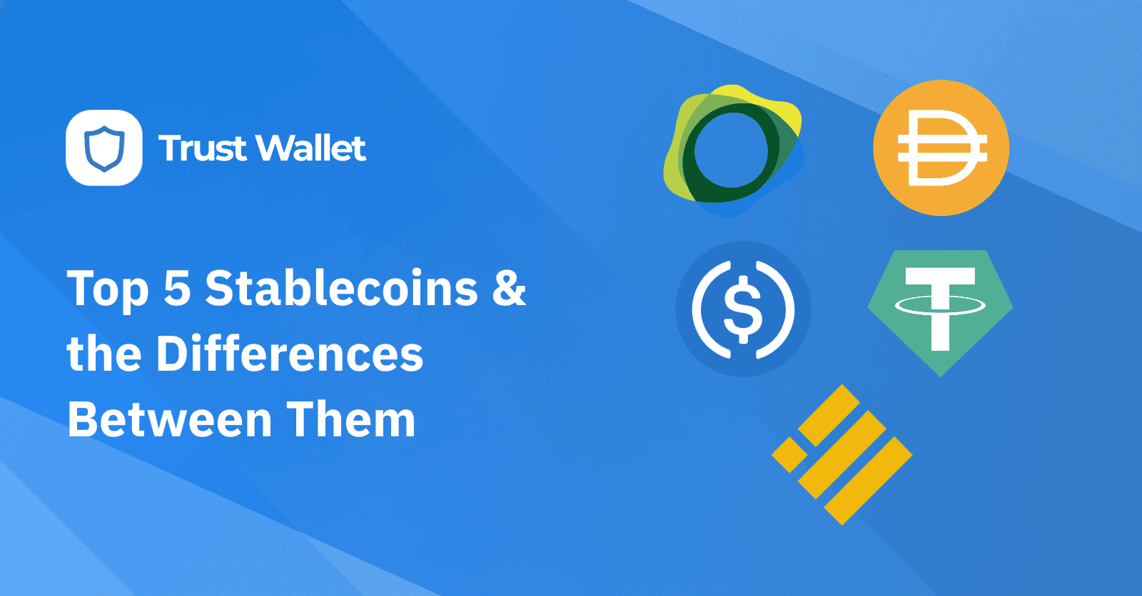 Top 5 Stablecoins and the Differences Between Them | Trust