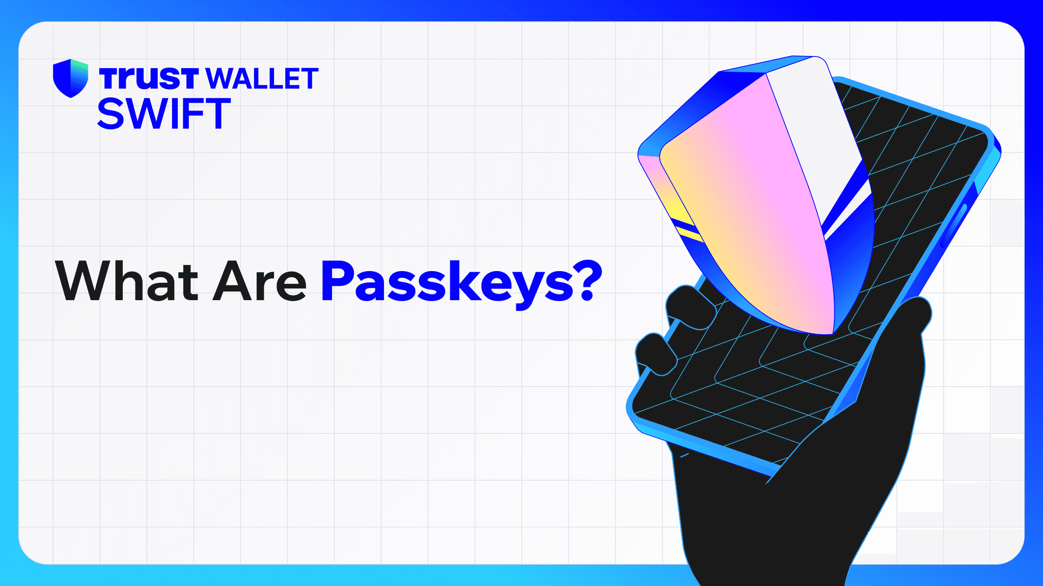 What Are Passkeys? | Trust