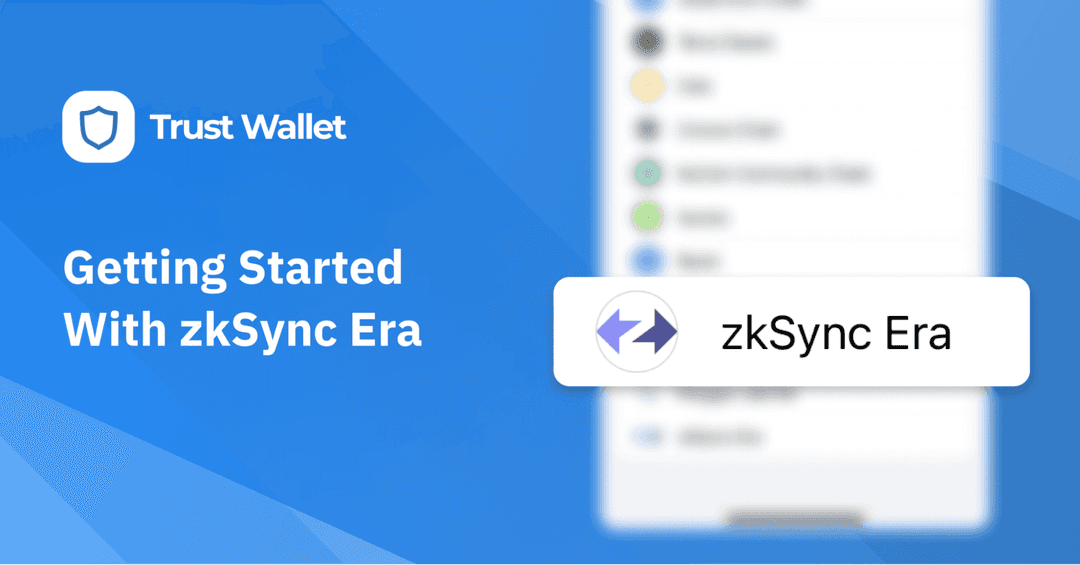 zkSync Era: Everything You Need to Know to Get Started | Trust