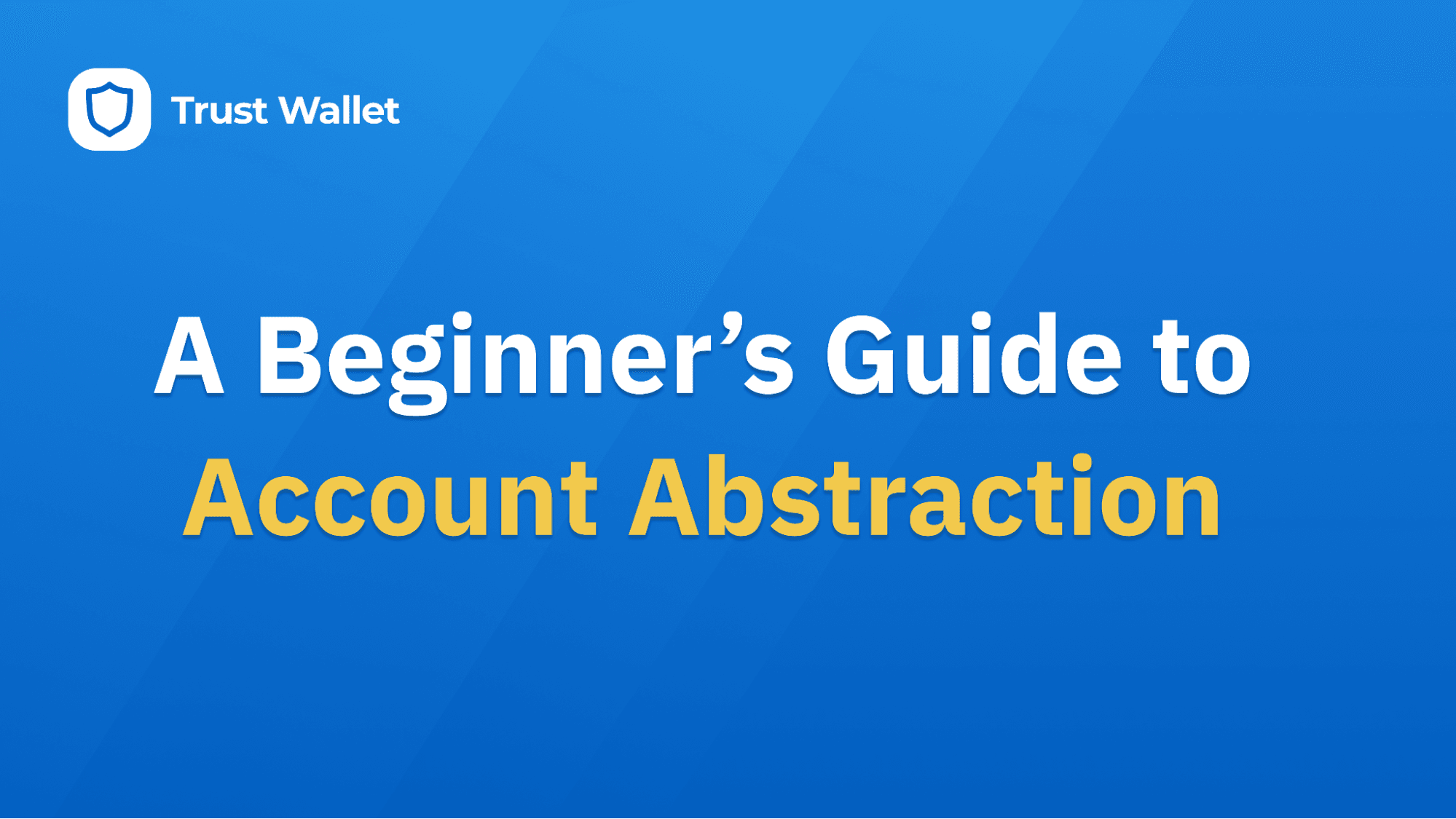 A Beginner’s Guide to Account Abstraction | Trust