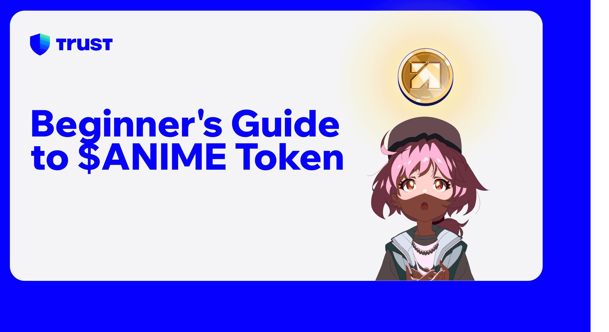Beginner's Guide to $ANIME Token | Trust