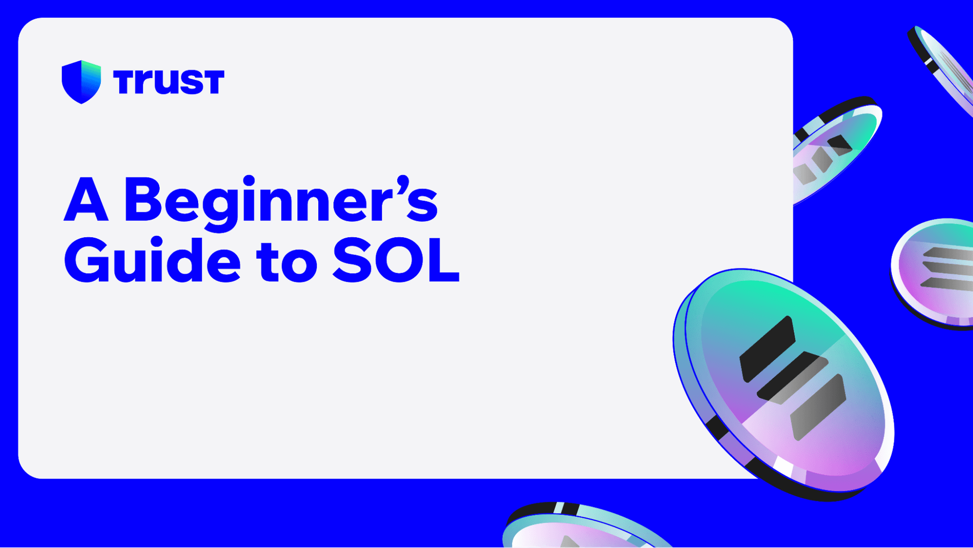 A Beginner’s Guide to SOL | Trust
