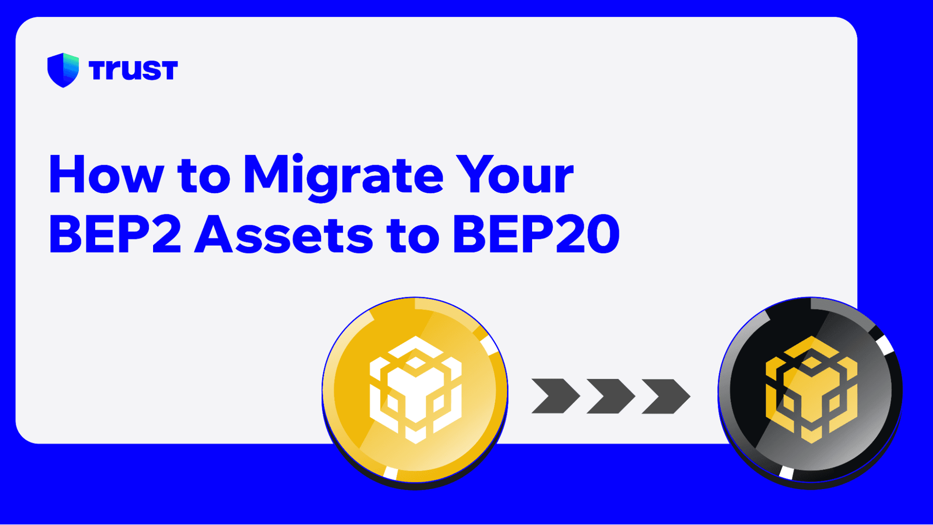 How to Migrate Your BEP2 Assets to BEP20 | Trust