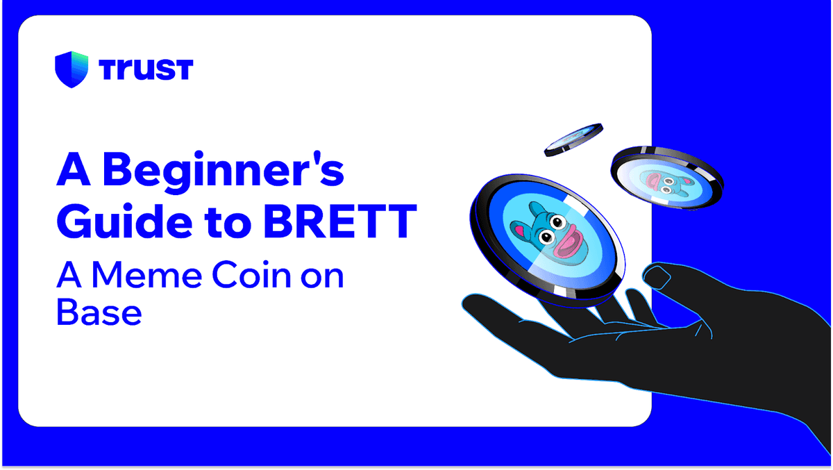 A Beginner's Guide to BRETT: A Meme Coin on Base | Trust Wallet