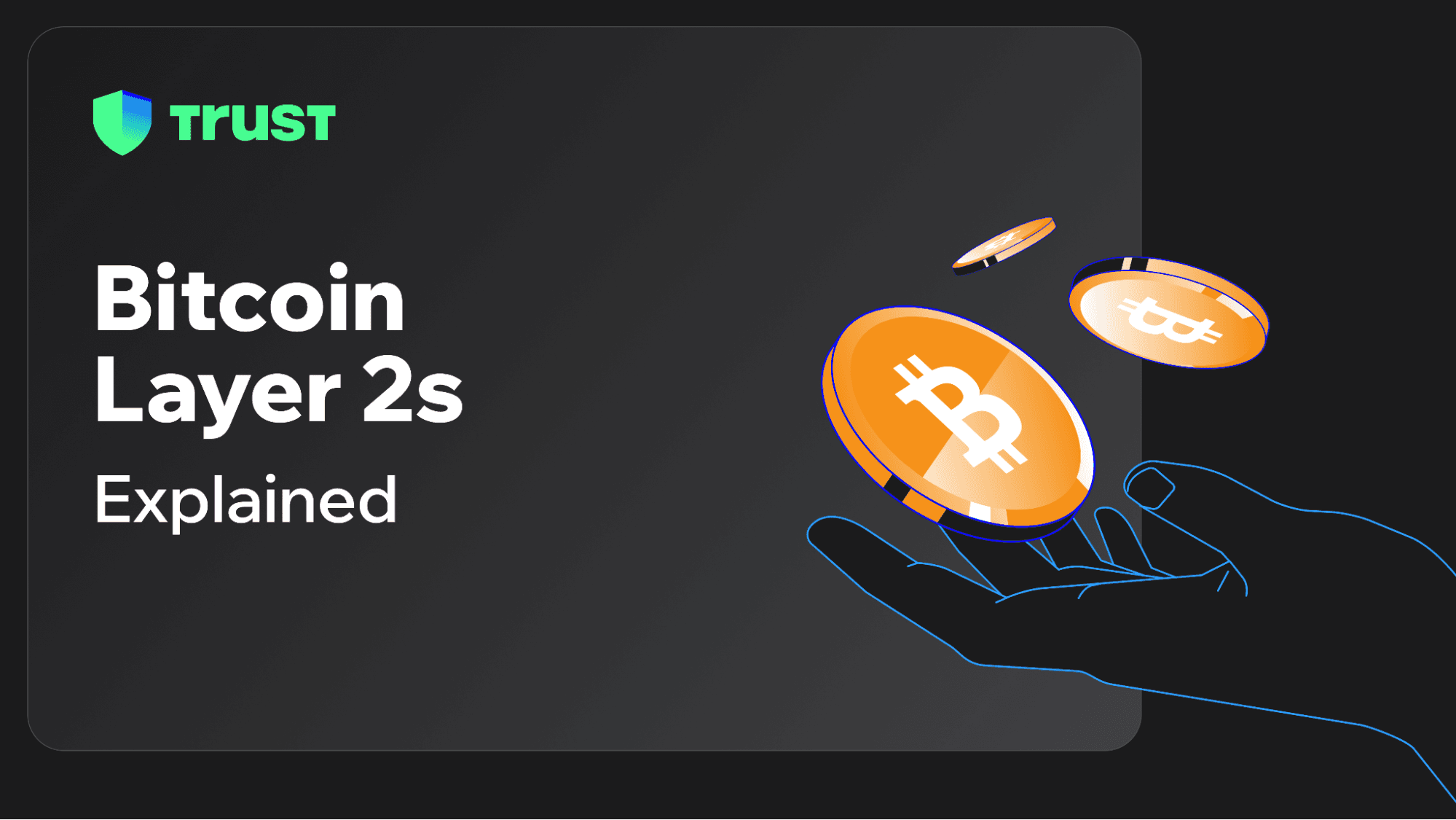 Bitcoin Layer 2s: Explained | Trust