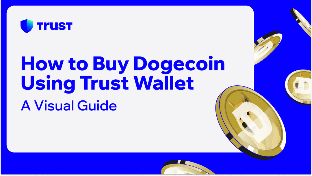 How to Buy Dogecoin Using Trust Wallet: A Visual Guide | Trust Wallet