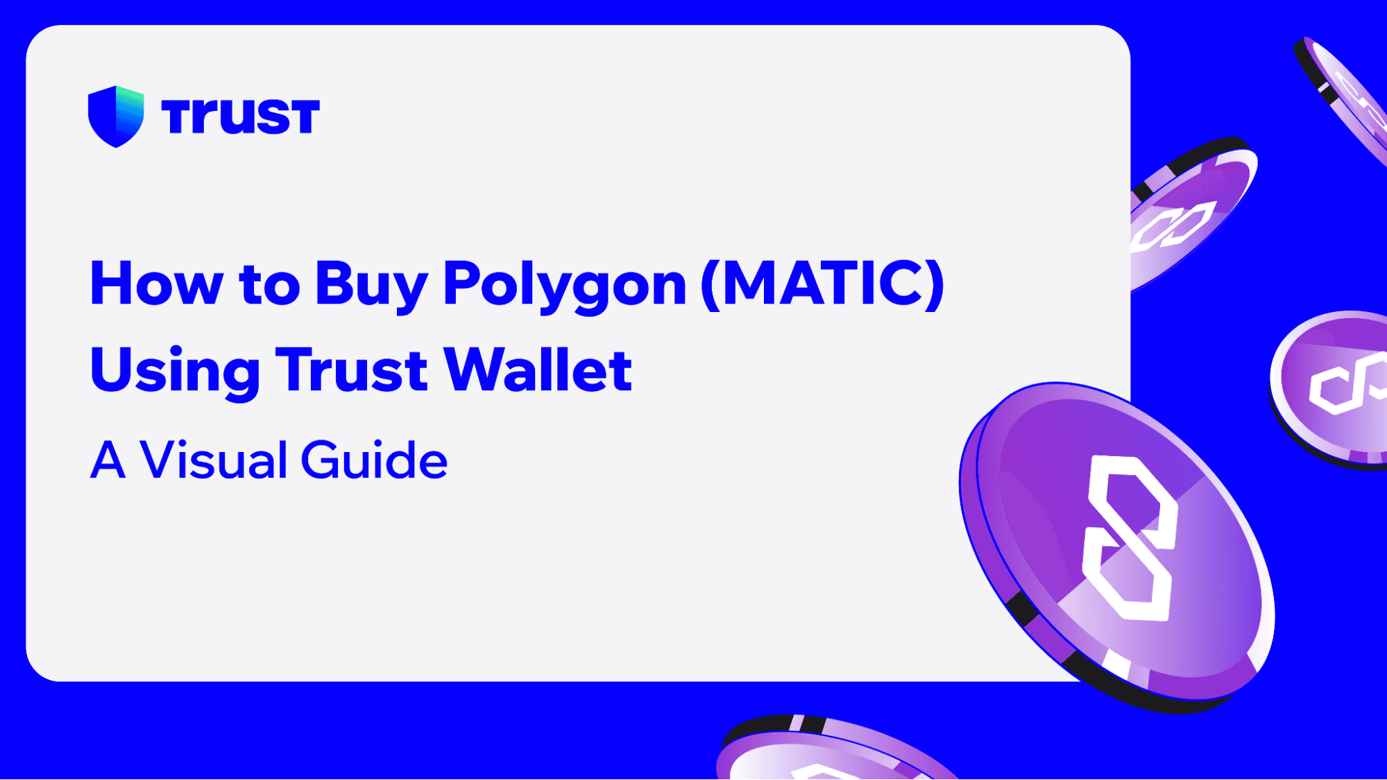 How to Buy Polygon (MATIC) Using Trust Wallet: A Visual Guide | Trust