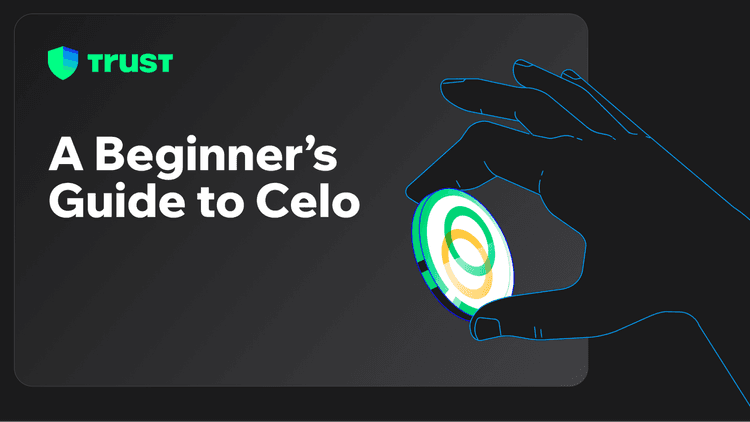 A Beginner’s Guide to Celo | Trust