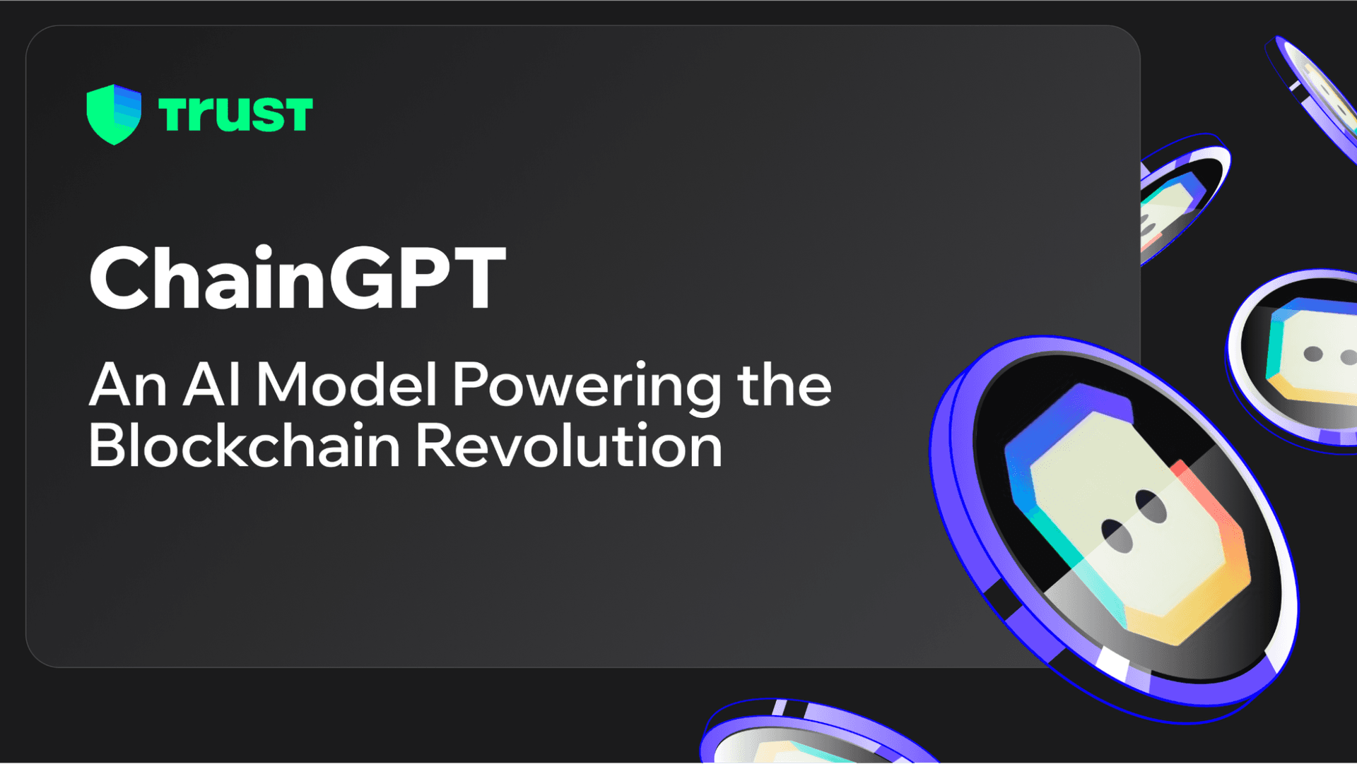ChainGPT: An AI Model Powering the Blockchain Revolution | Trust Wallet