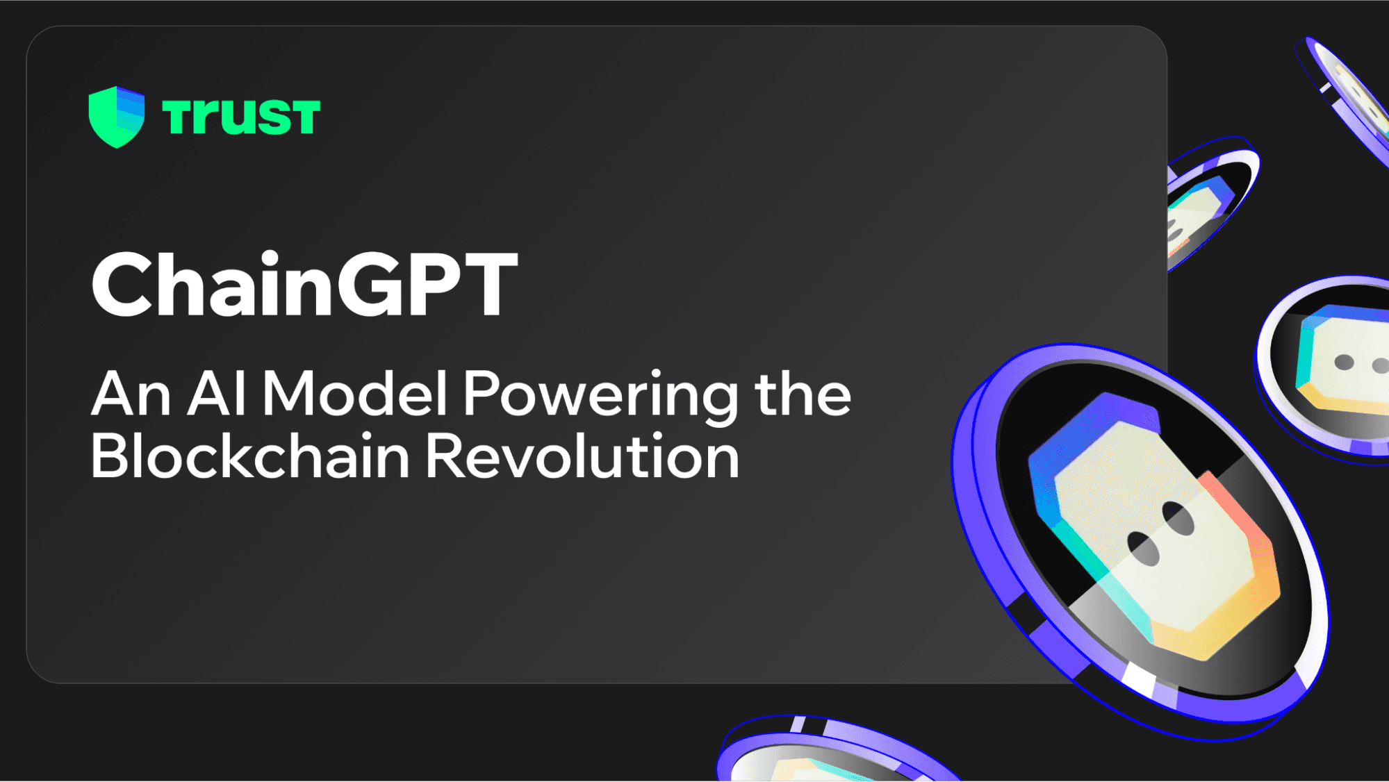 ChainGPT: An AI Model Powering the Blockchain Revolution | Trust