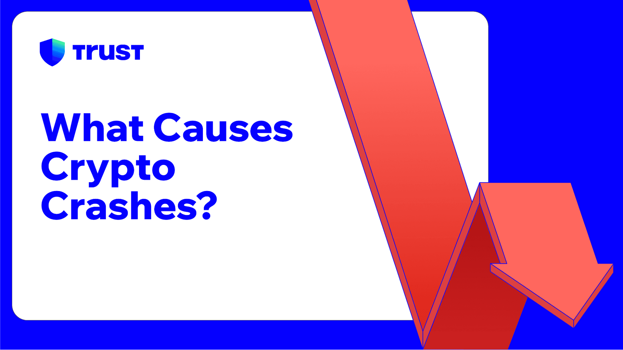 What Causes Crypto Crashes? | Trust