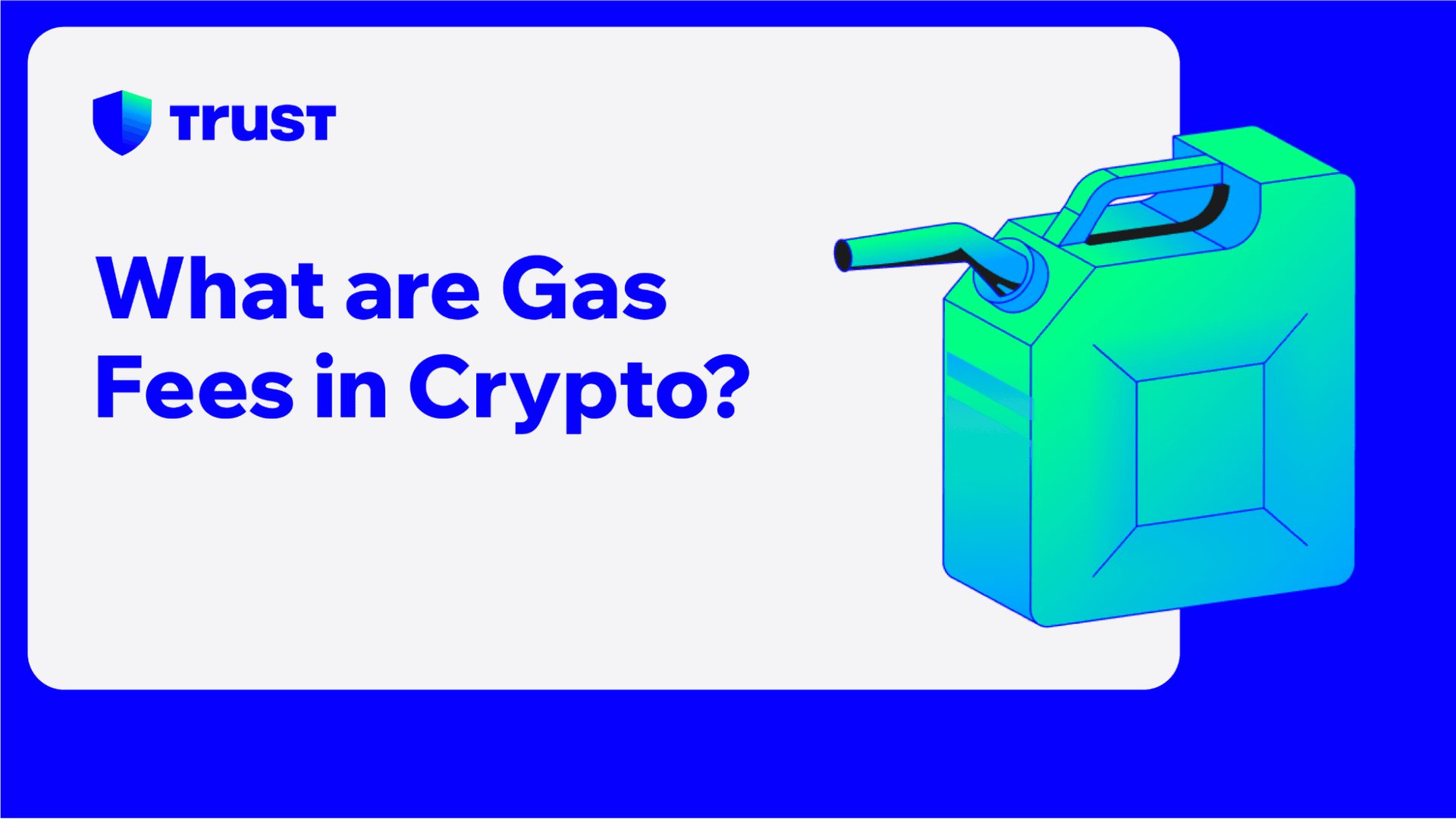 What are Gas Fees in Crypto? | Trust