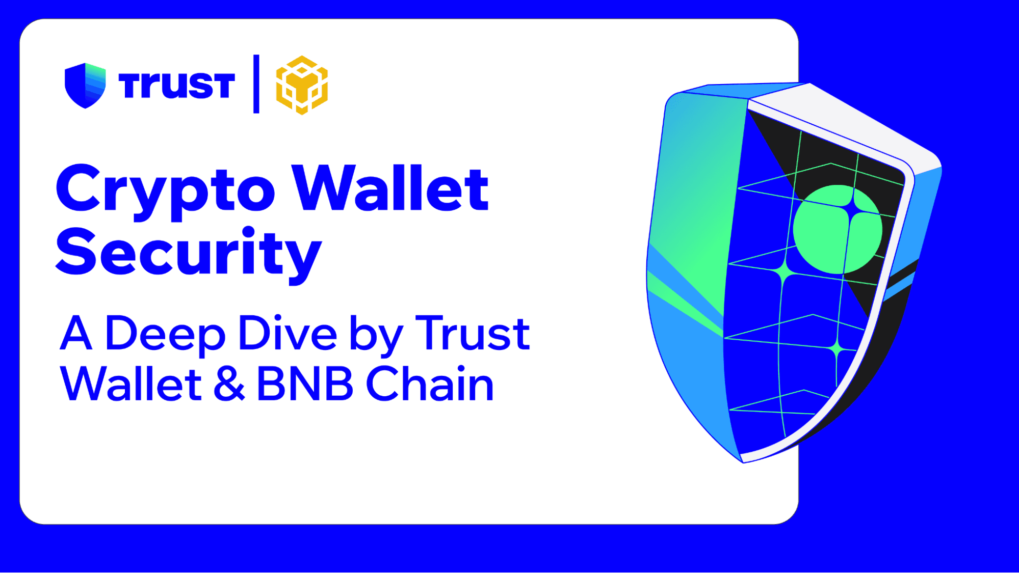 Crypto Wallet Security: A Deep Dive by Trust Wallet & BNB Chain | Trust