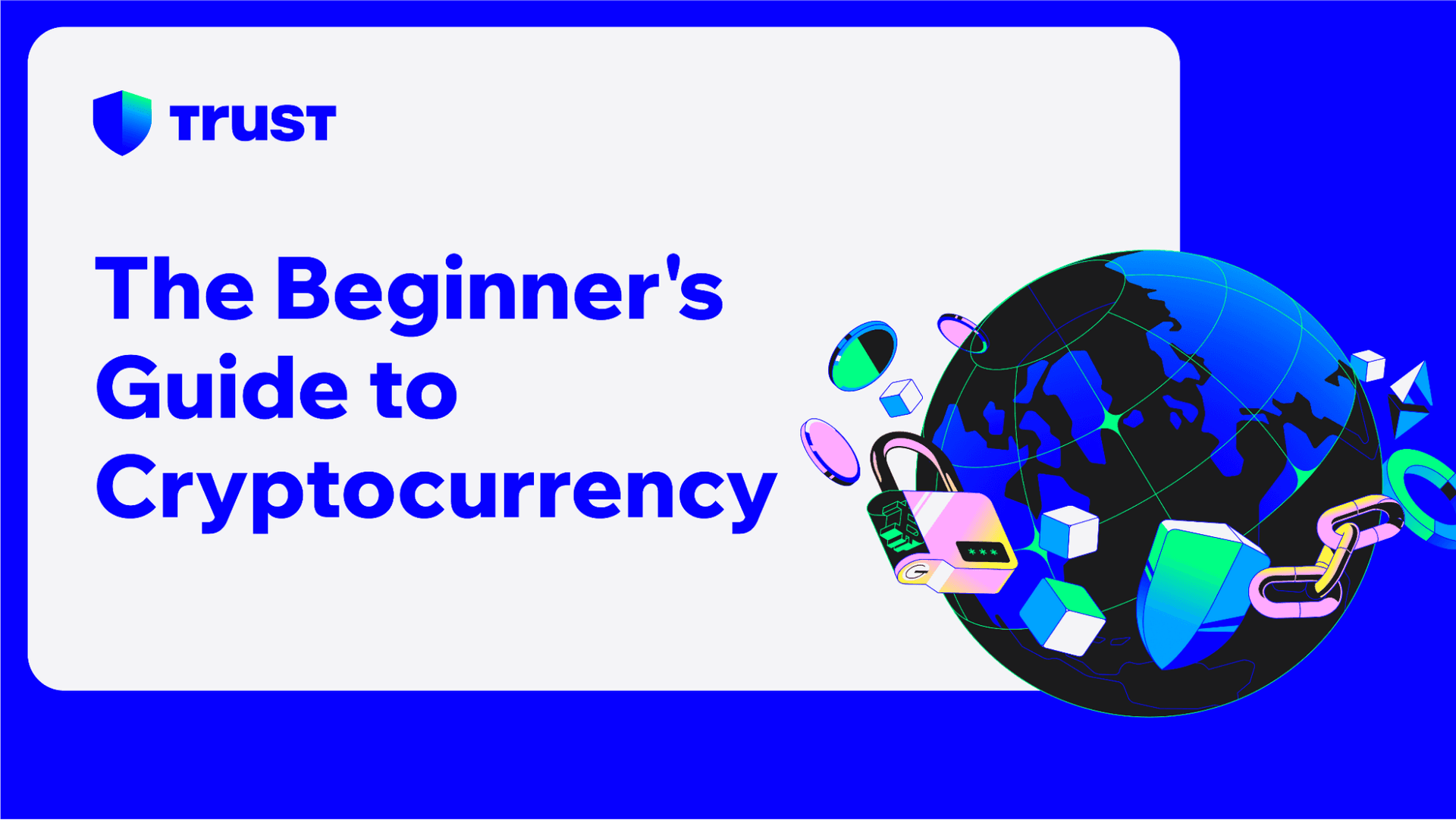 The Beginner's Guide to Cryptocurrency | Trust