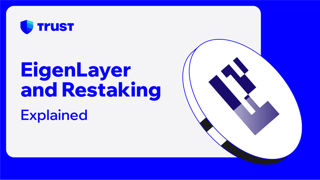 EigenLayer and Restaking: Explained | Trust