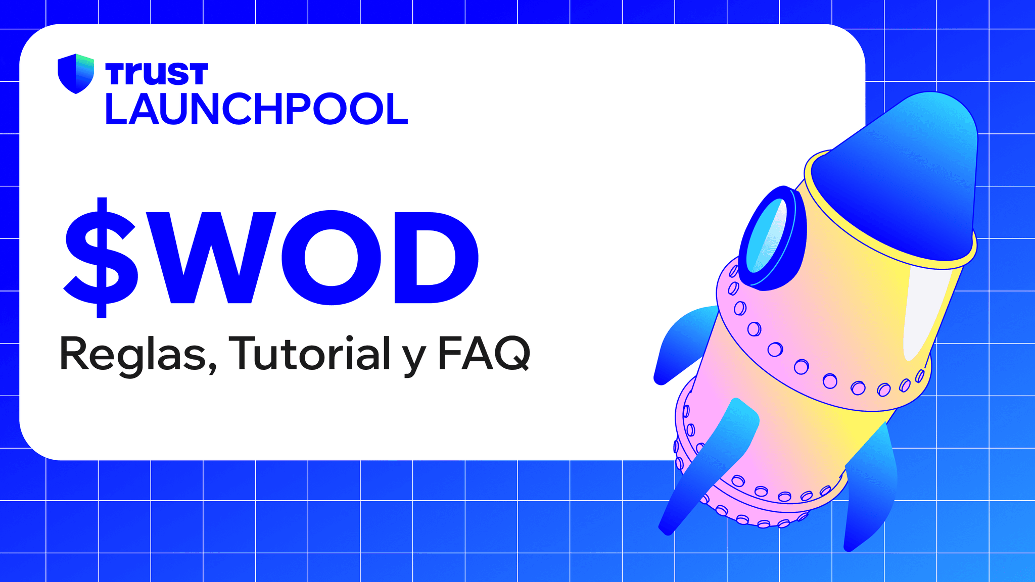 Launchpool 3: $WOD - Reglas, Tutorial y FAQ | Trust