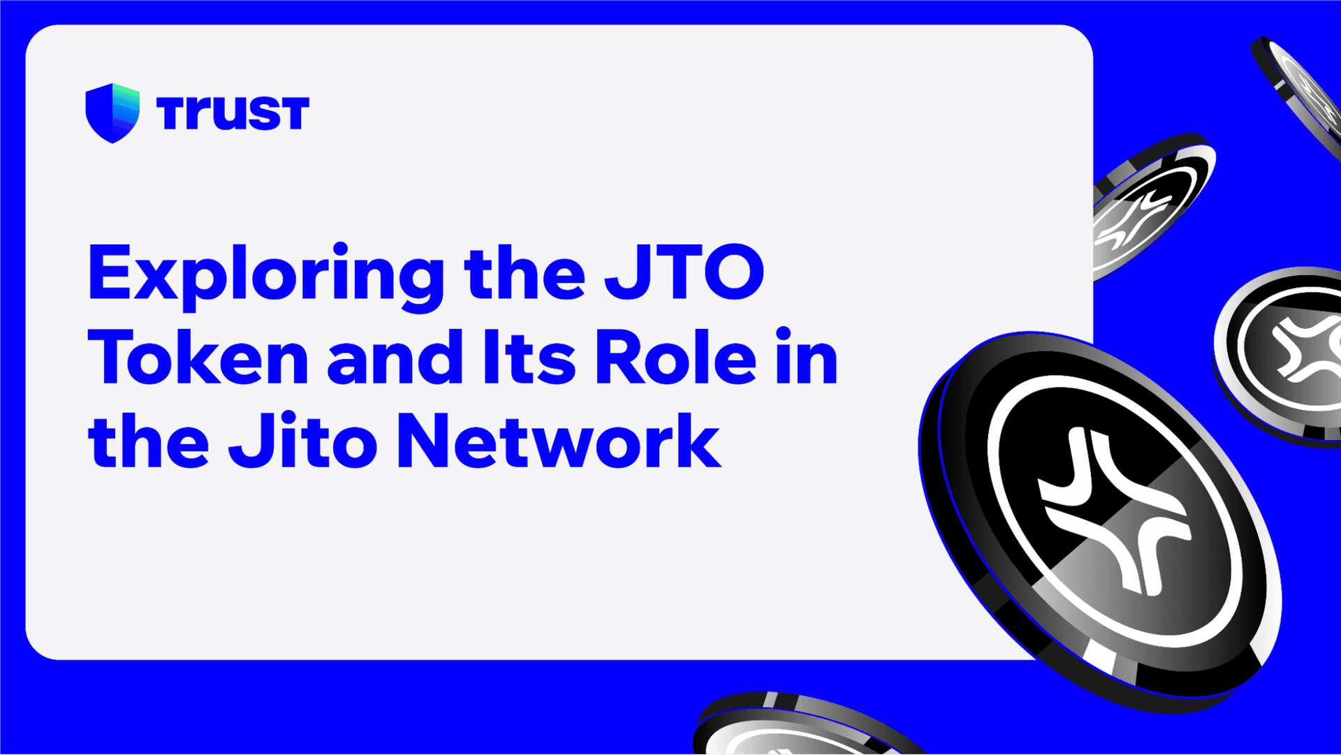 Exploring the JTO Token and Its Role in the Jito Network | Trust