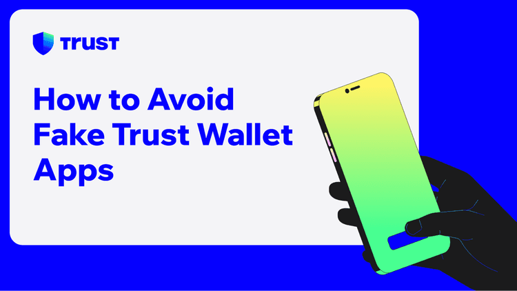 How to Avoid Fake Trust Wallet Apps | Trust