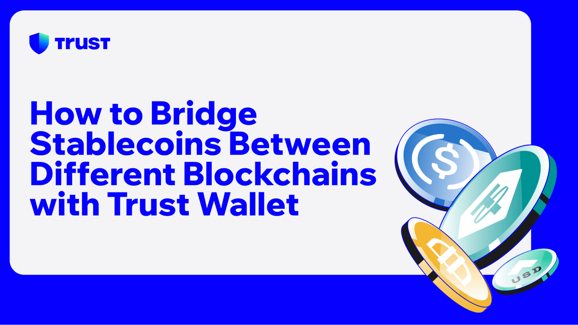 How to Bridge Stablecoins Between Different Blockchains with Trust Wallet | Trust