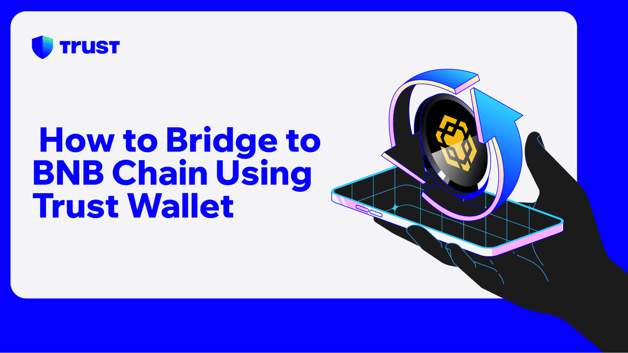 How to Bridge to BNB Chain Using Trust Wallet | Trust
