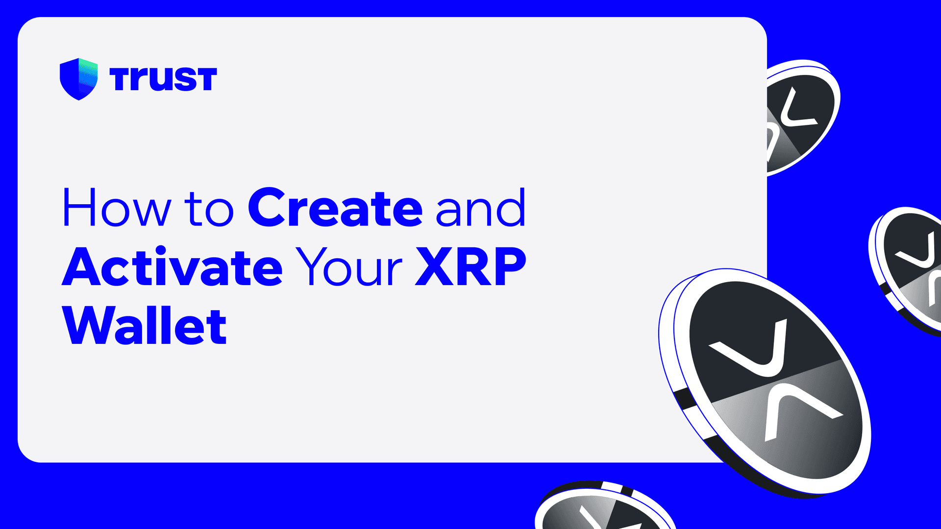 How to Create and Activate Your XRP Wallet | Trust