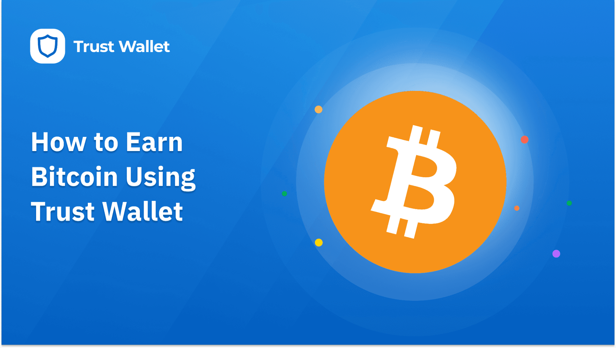 How to Earn Bitcoin Using Trust Wallet | Trust
