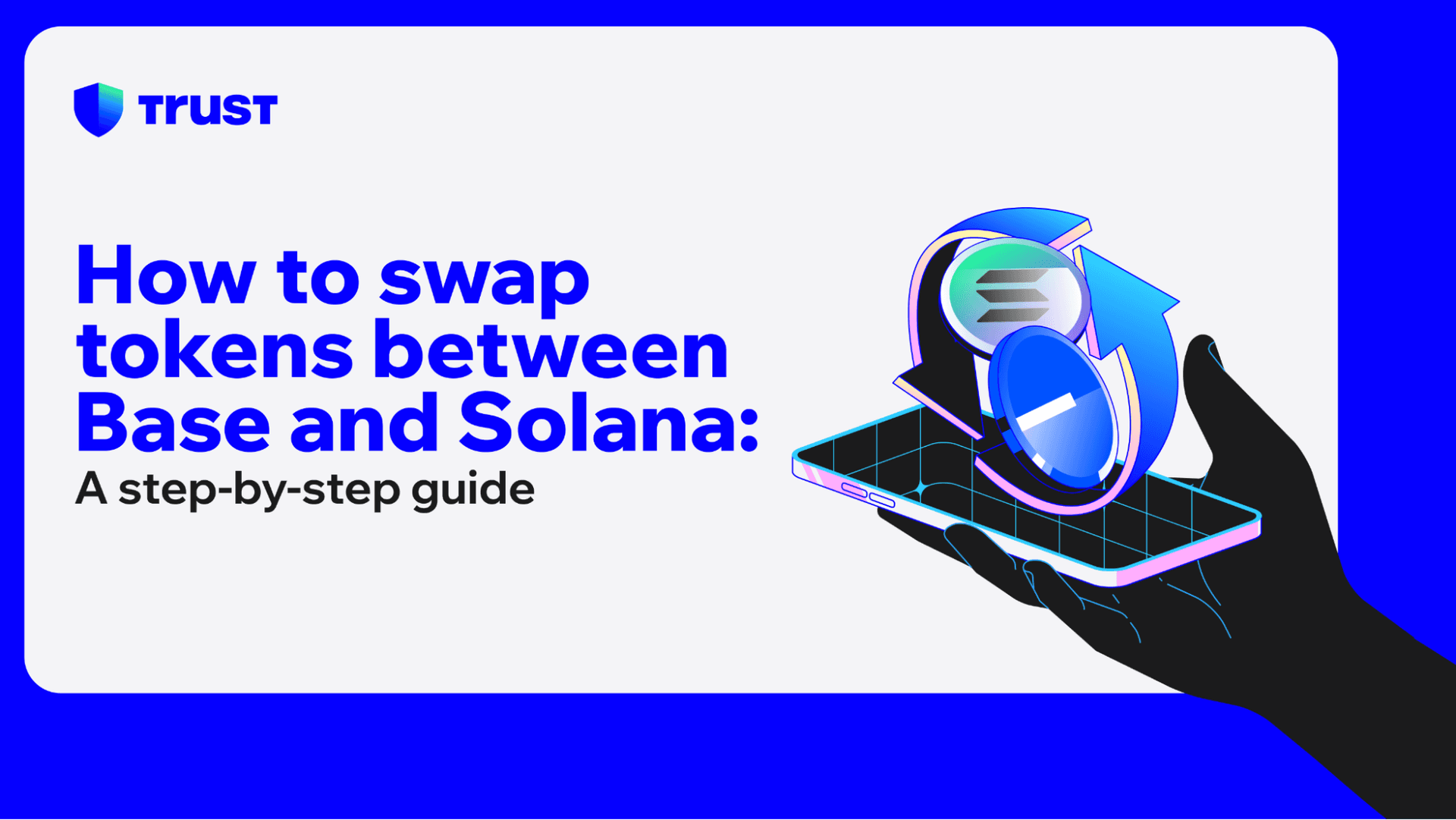 How to swap tokens between Base and Solana: A step-by-step guide | Trust