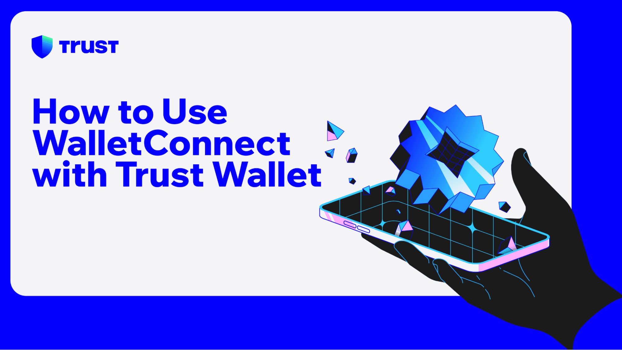 How to Use WalletConnect With Trust Wallet | Trust