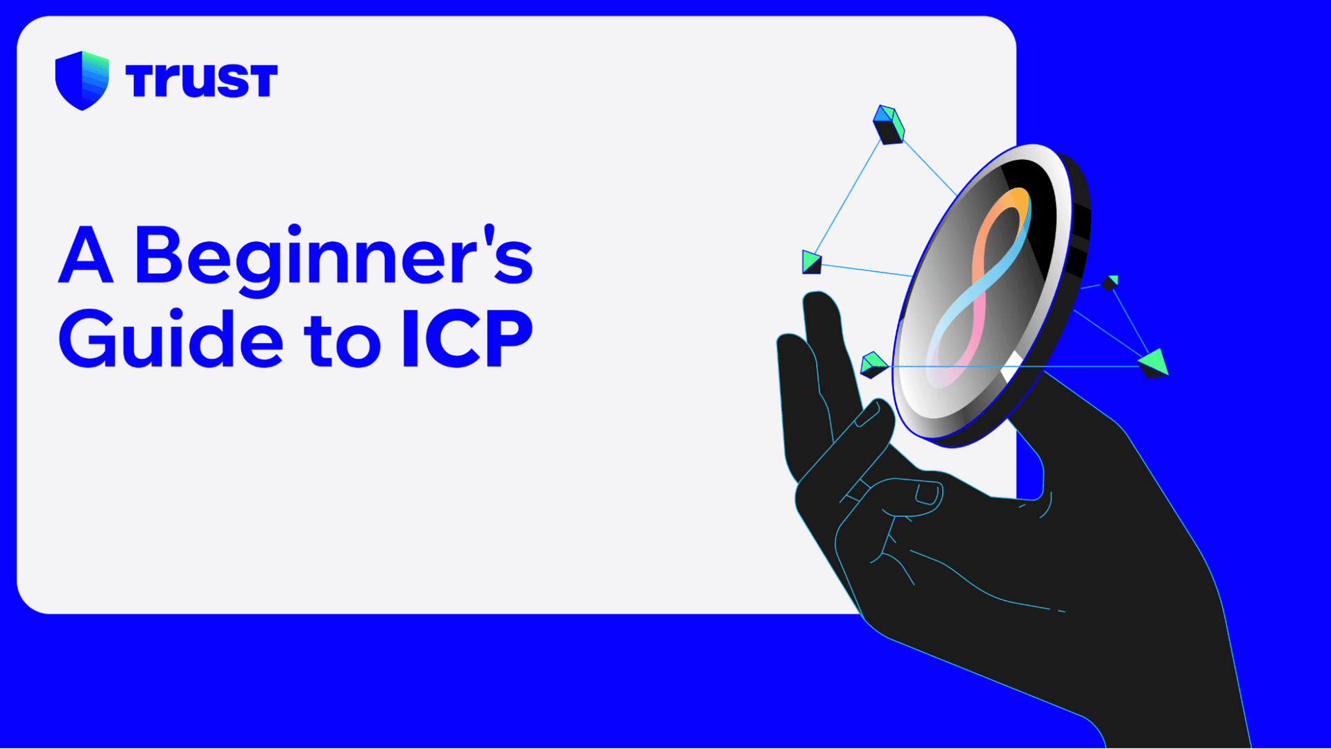 A Beginner's Guide to ICP | Trust