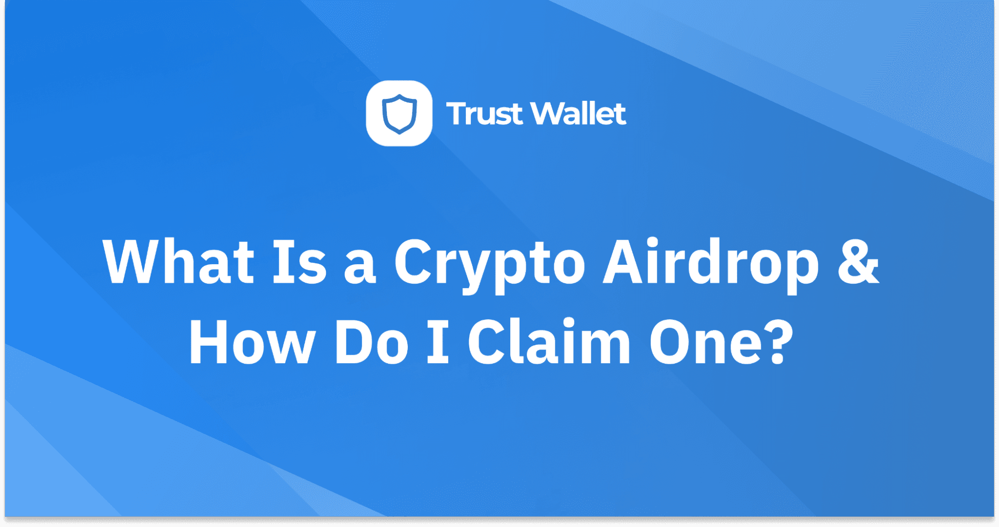 What Is a Crypto Airdrop & How Do I Claim One? | Trust