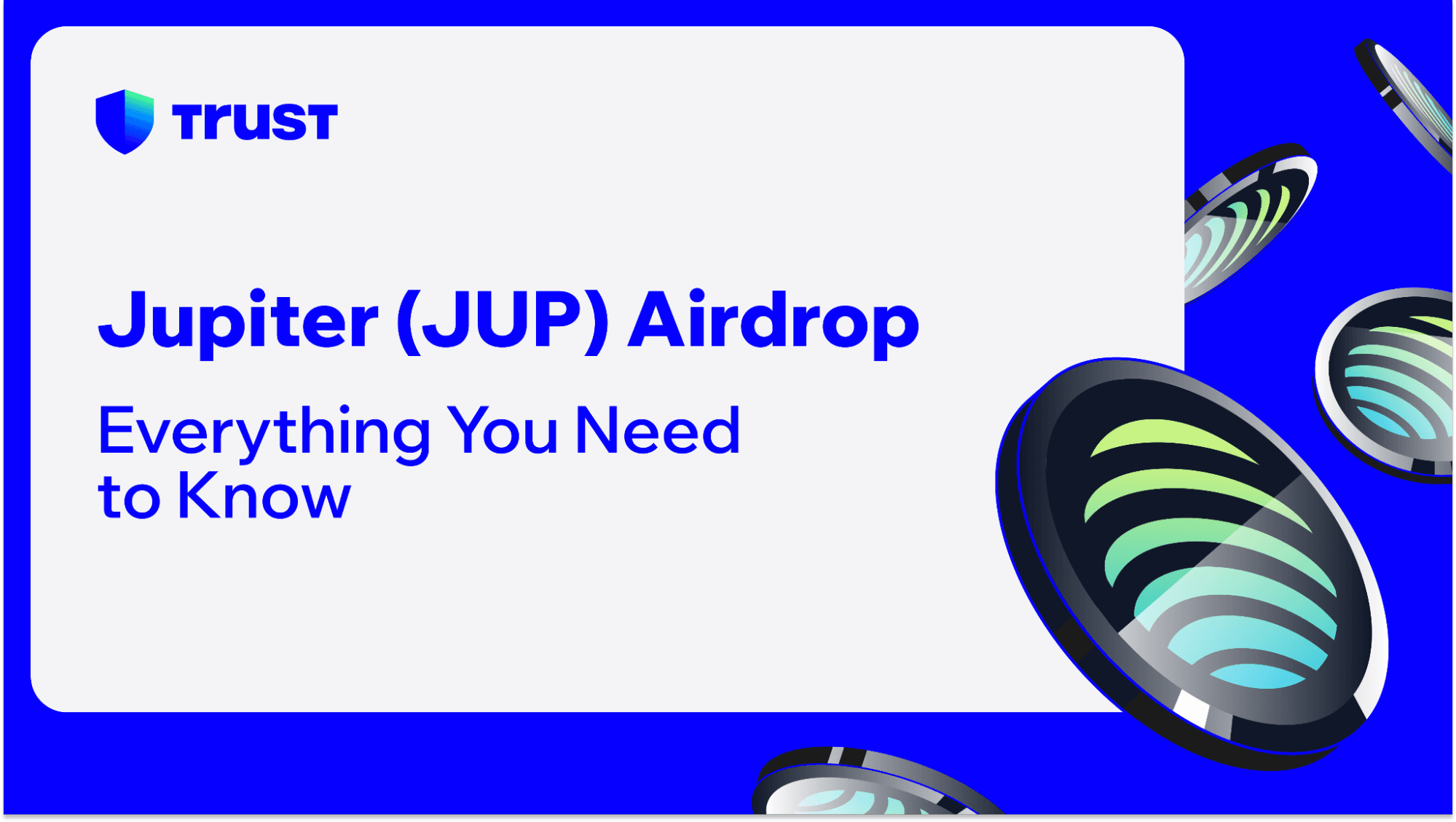 Jupiter (JUP) Airdrop – Everything You Need to Know | Trust