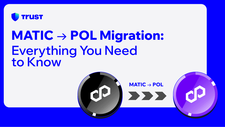 MATIC → POL Migration: Everything You Need to Know | Trust
