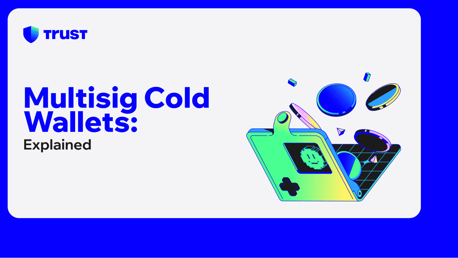 Multisig Cold Wallets: Explained | Trust