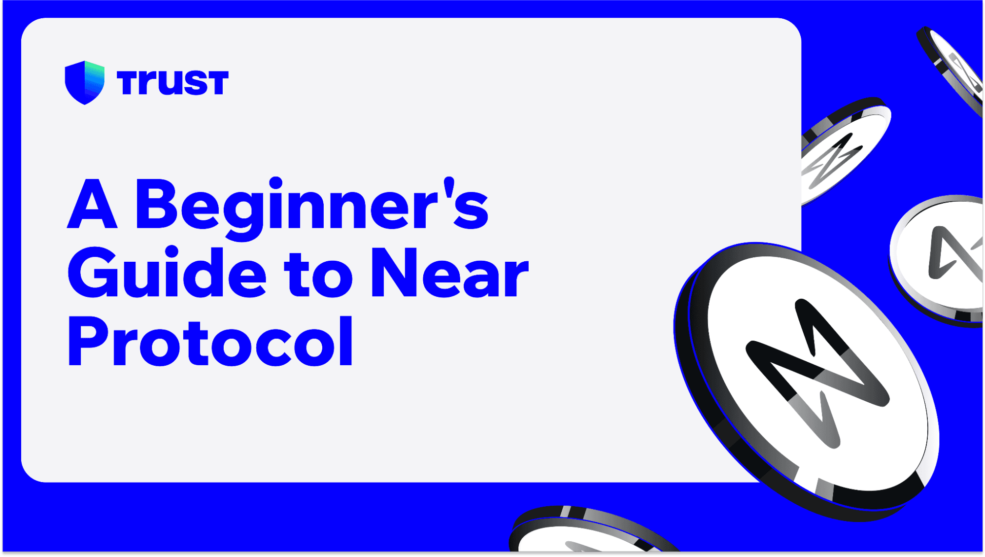 A Beginner's Guide to Near Protocol | Trust