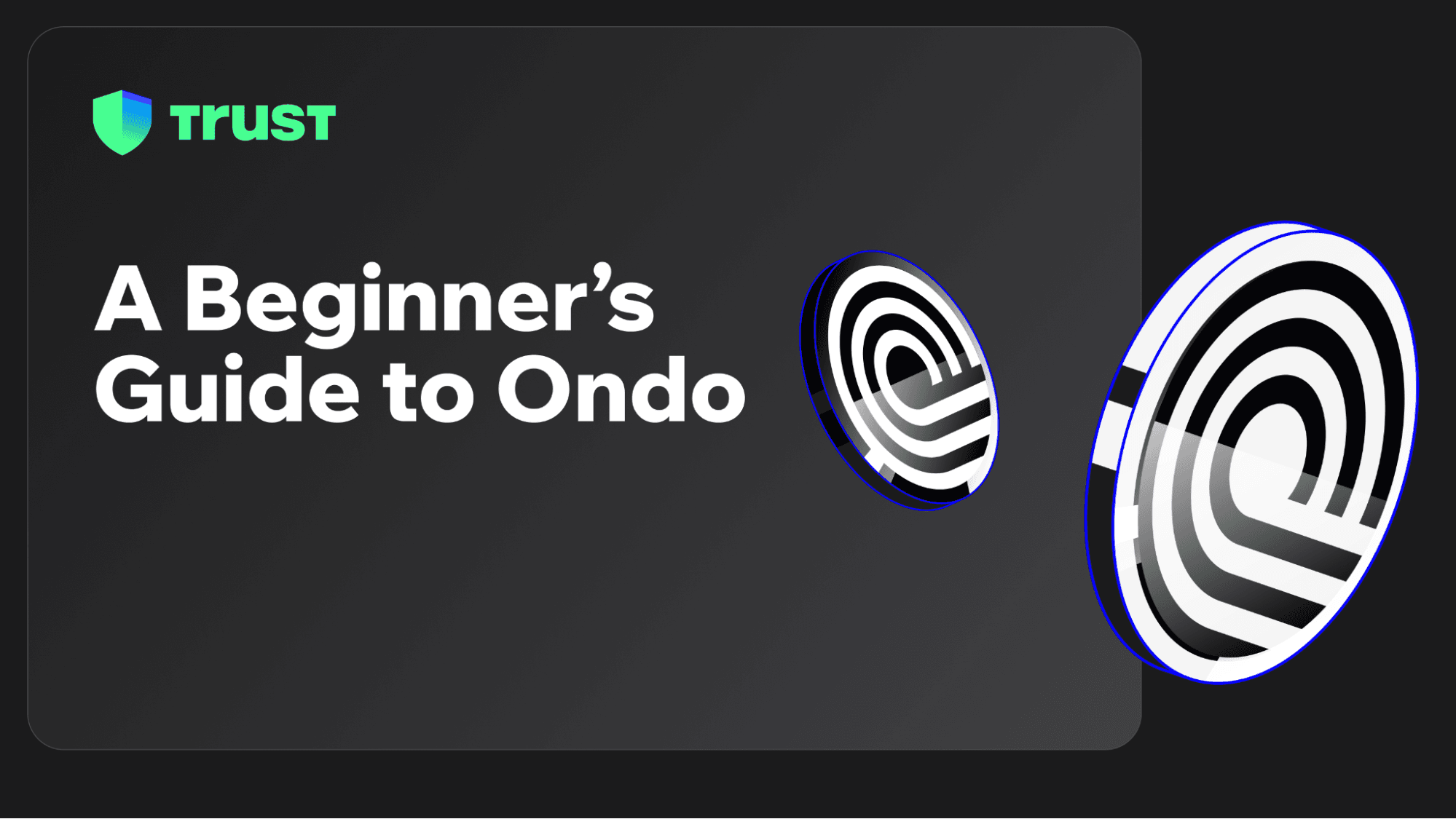 A Beginner's Guide to Ondo | Trust