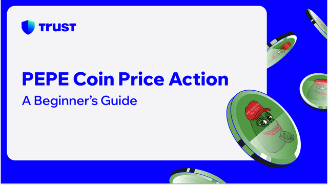 Pepe Coin Price Action: A Beginner’s Guide | Trust