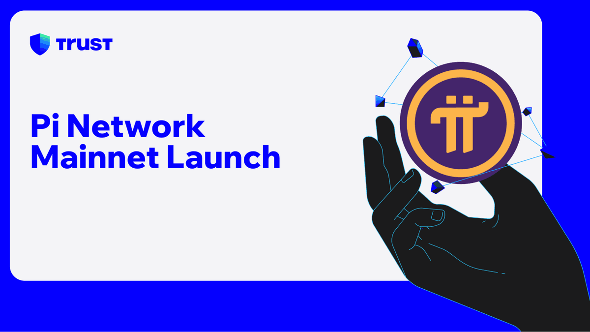 Pi Network Mainnet Launch | Trust