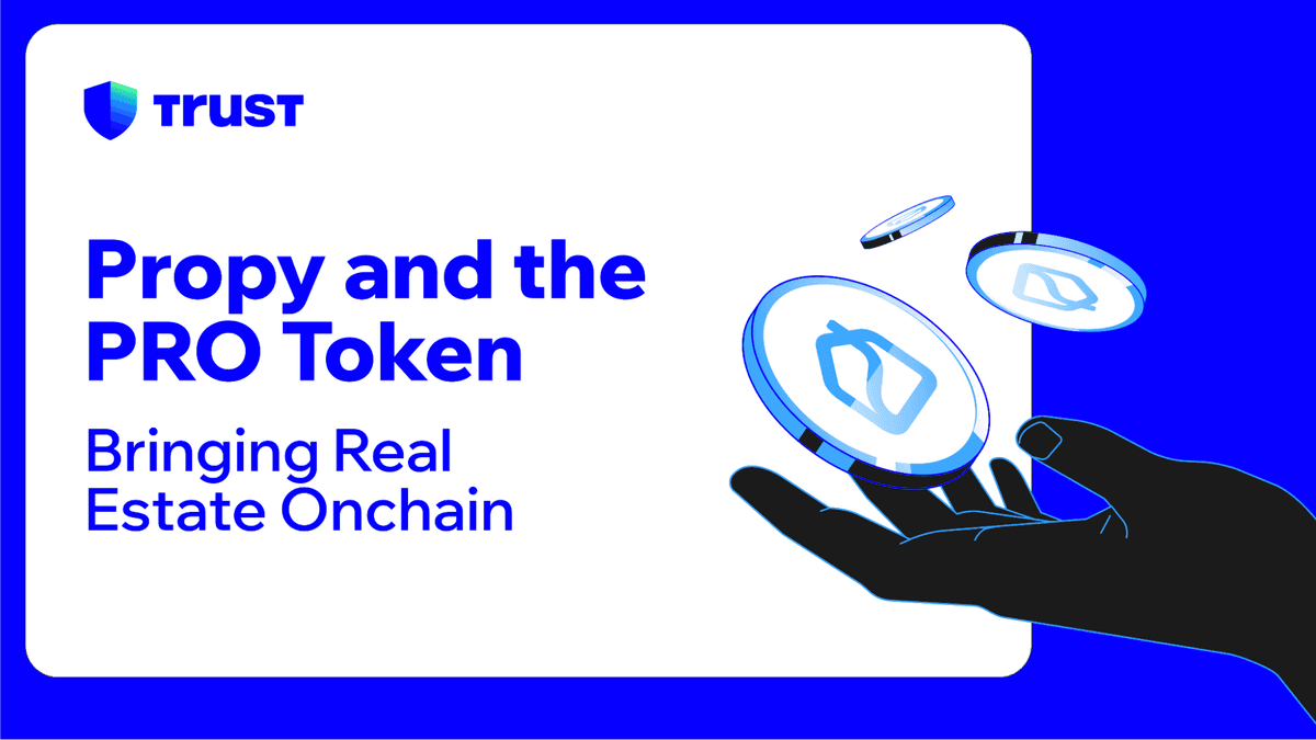 Propy and the PRO Token: Bringing Real Estate Onchain | Trust