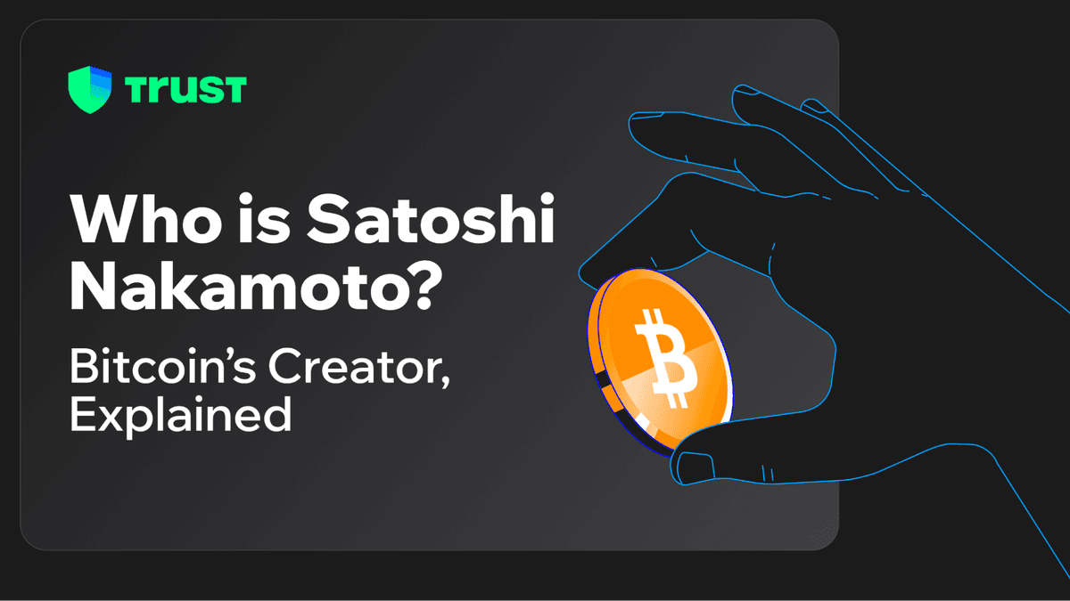 Who is Satoshi Nakamoto? Bitcoin’s Creator, Explained | Trust