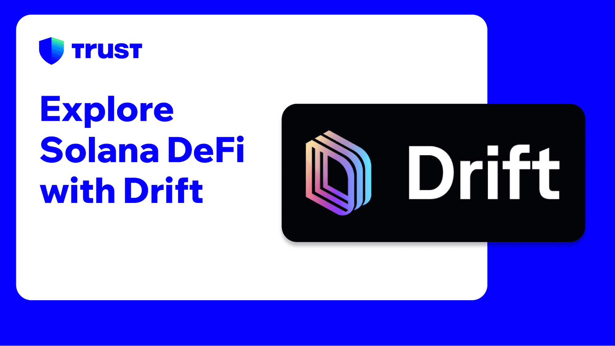 Explore Solana DeFi with Drift | Trust