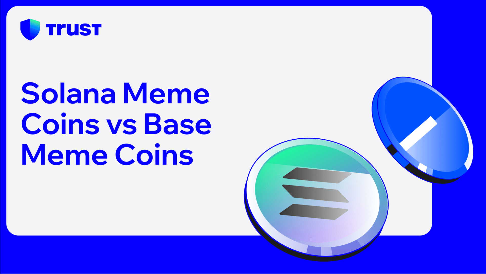 Solana Meme Coins vs Base Meme Coins | Trust