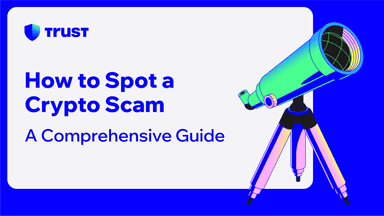 How to Spot a Crypto Scam | Trust