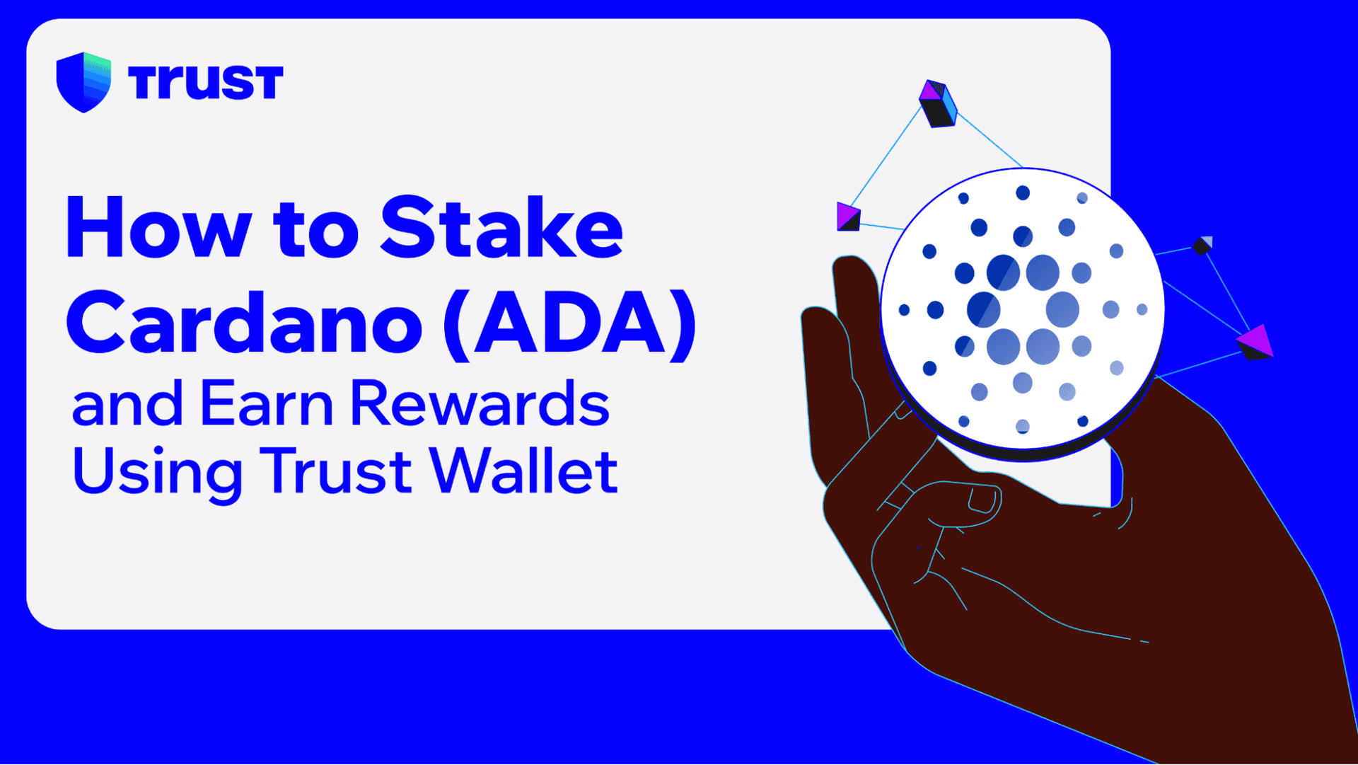 How to Stake Cardano (ADA) and Earn Rewards Using Trust Wallet | Trust