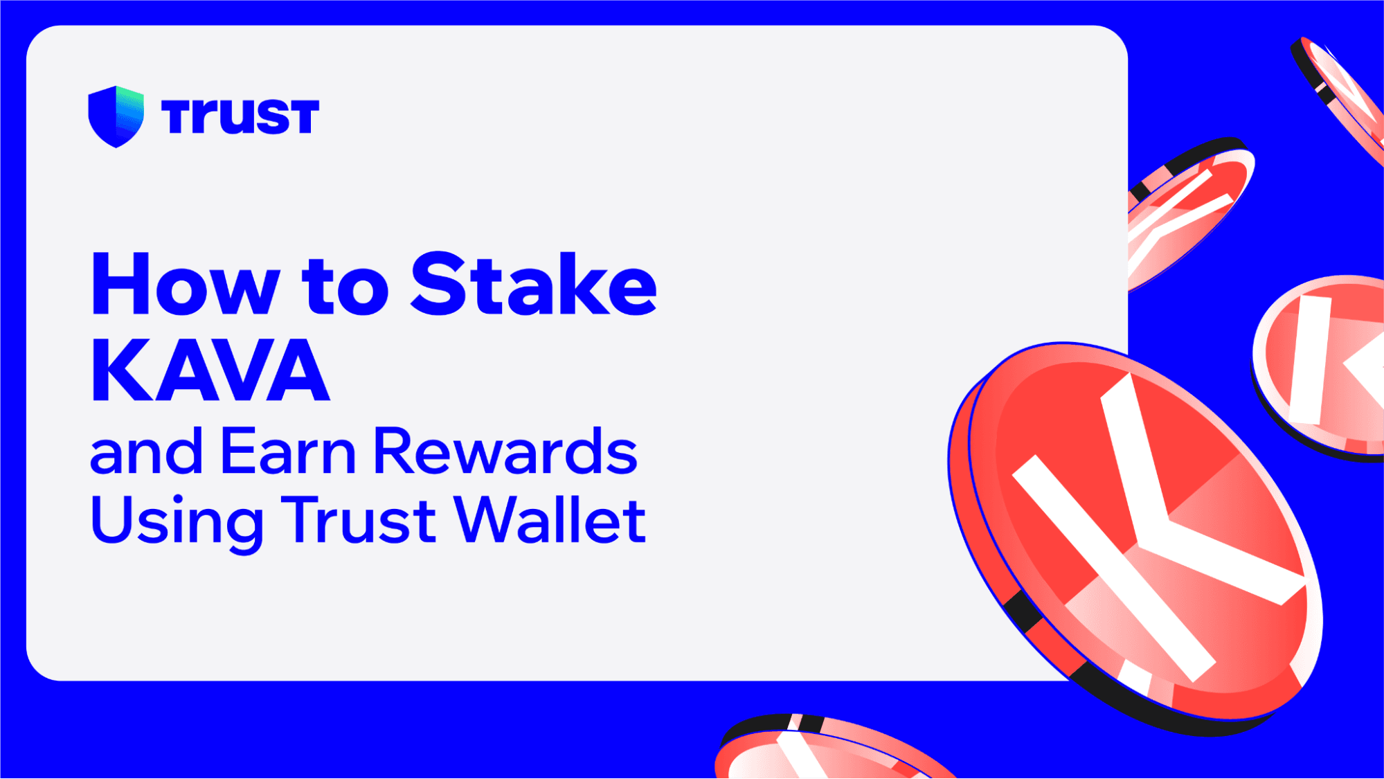 How to Stake KAVA and Earn Rewards Using Trust Wallet | Trust
