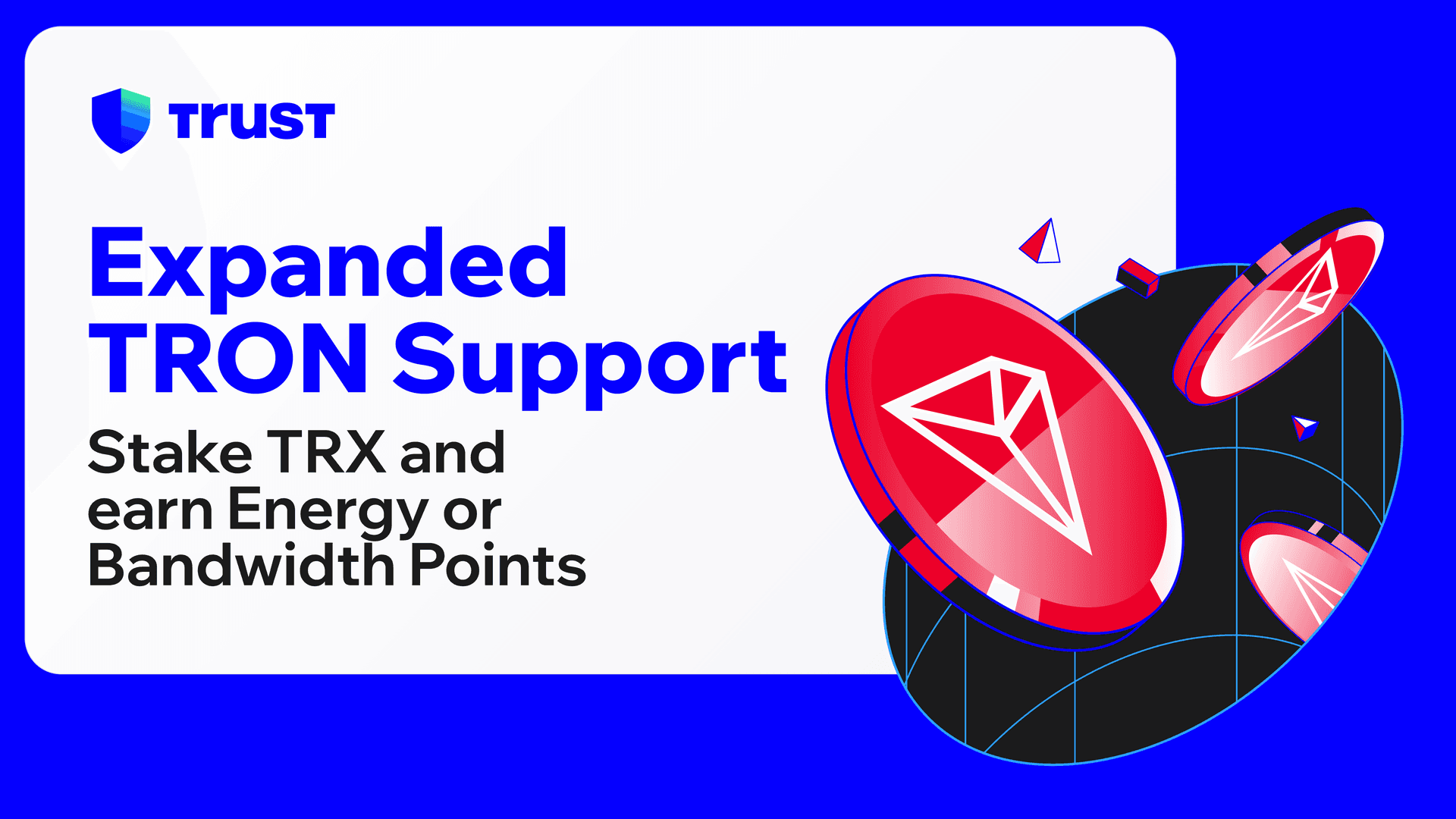 Stake TRX and Earn Energy or Bandwidth Points | Trust